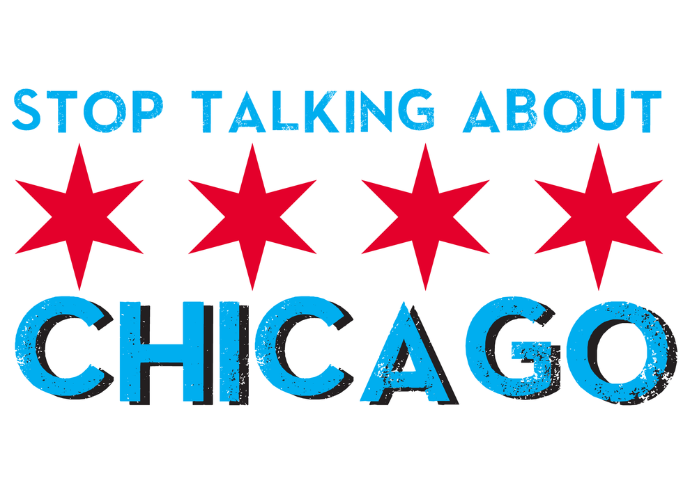 STOP TALKING ABOUT CHICAGO – The Caleb King